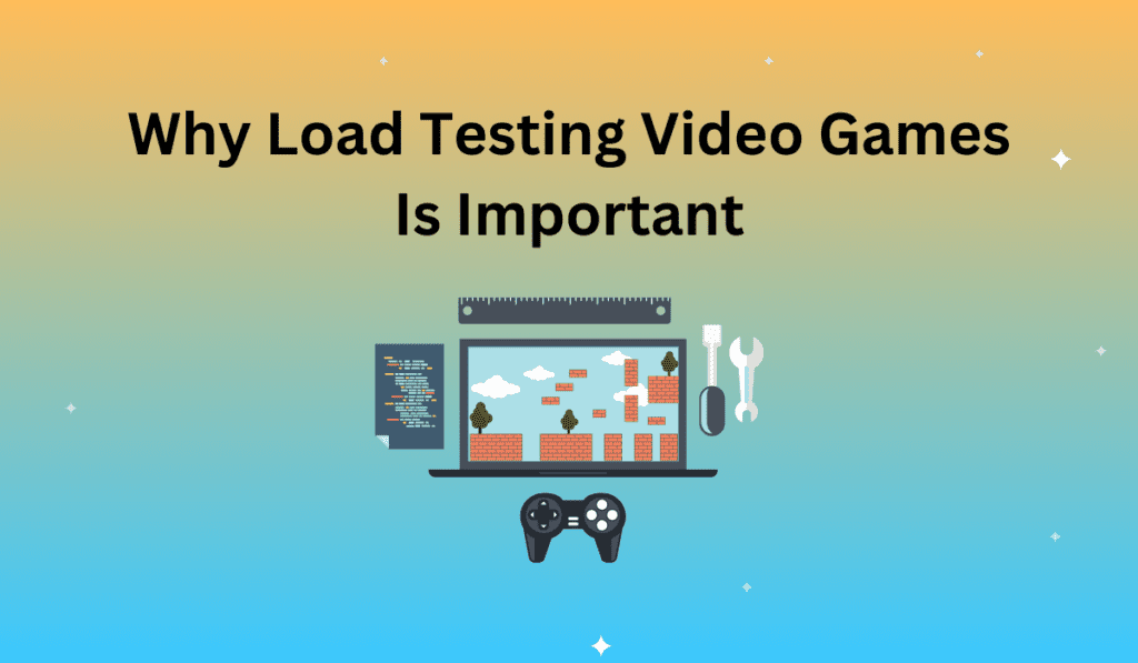Why Load Testing Video Games Is Important » Apica Why Load Testing Video Games Is Important » Apica